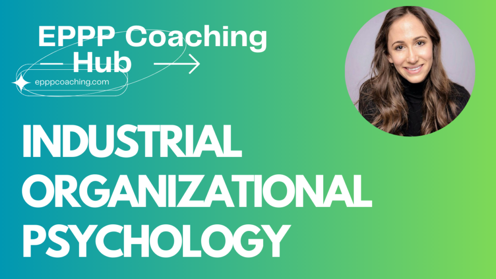 EPPP Boot Camp - Industrial and Organizational Psychology - EPPP Coaching Hub