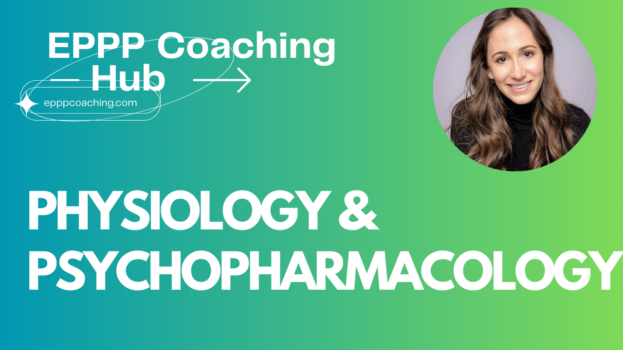 EPPP Boot Camp - Physiology and Psychopharmacology - EPPP Coaching Hub
